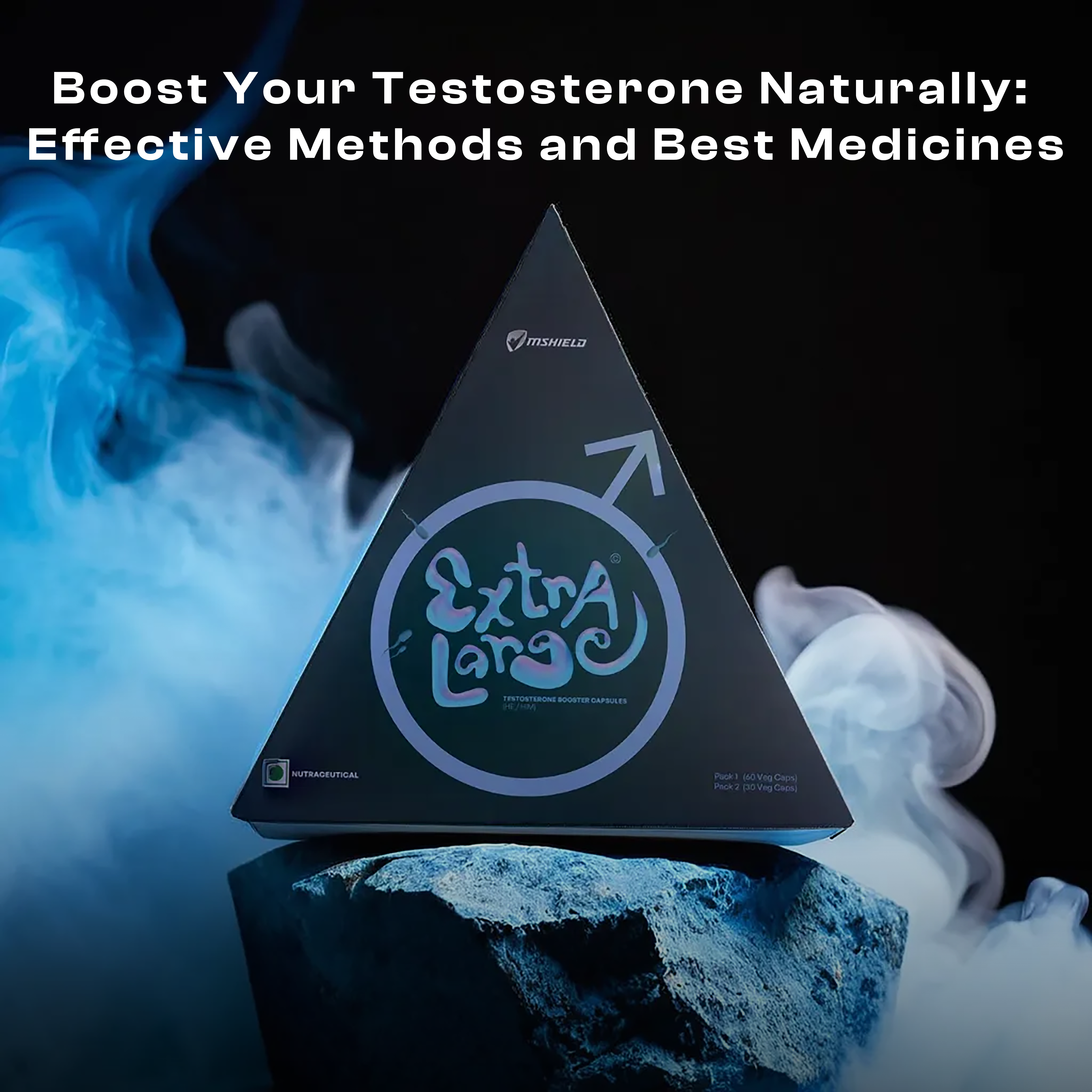 Boost Your Testosterone Naturally: Effective Methods and Best Medicines ...
